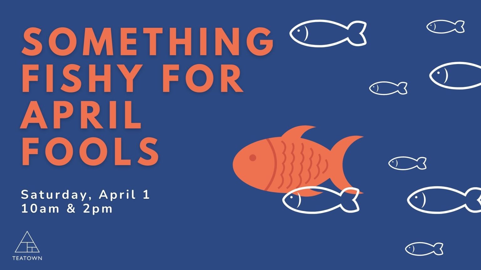 Something Fishy for April Fools - Teatown