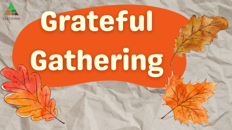 Grateful Gathering - Teatown